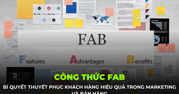 Tìm hiểu công thức FAB và cách áp dụng hiệu quả cho doanh nghiệp