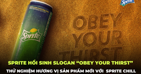 Hồi sinh slogan “Obey Your Thirst”, Sprite Chill trở thành bàn đạp cho ...