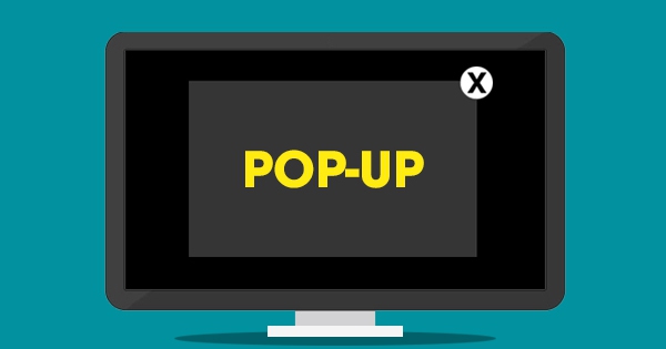 Pop-up là gì? Khám phá chiêu thức để tạo ra quảng cáo Pop-up "siêu hiệu ...