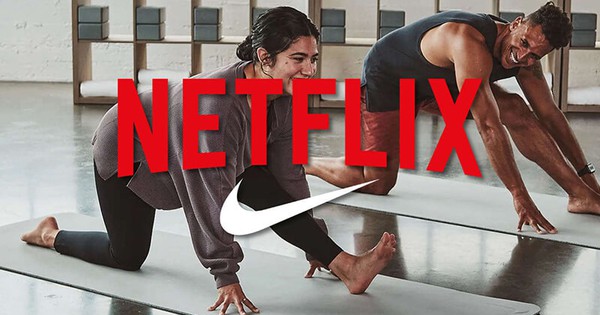 Netflix & Fitness - lớp thể dục trực tuyến hợp tác cùng Nike